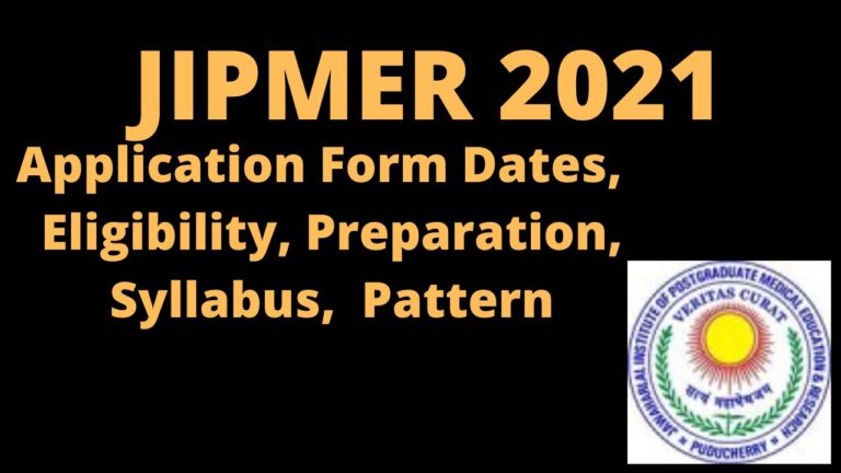 JIPMER 2021: Application form, Dates, Syllabus